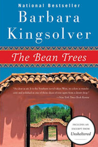 The Bean Trees – Barbara Kingsolver